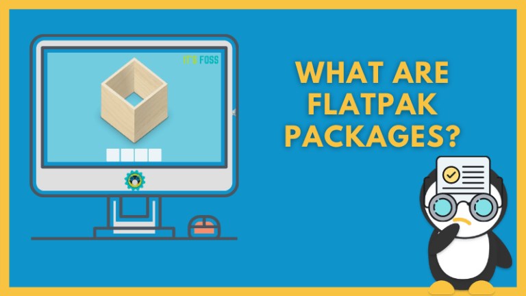 Linux Jargon Buster: What is Flatpak? Everything Important You Need to ...